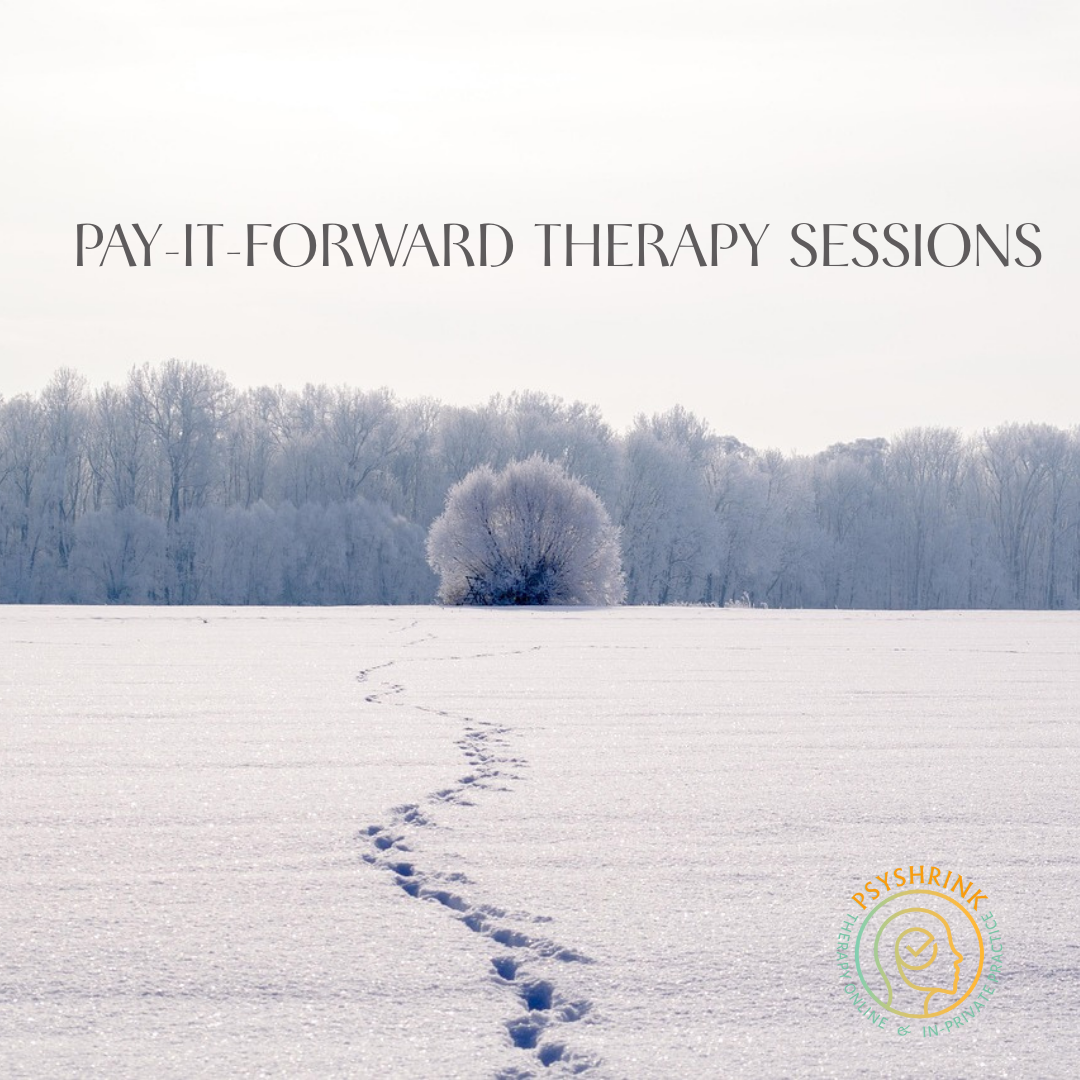 Pay-It-Forward Therapy Sessions-Dec 2025 - PsyShrink Online Therapy